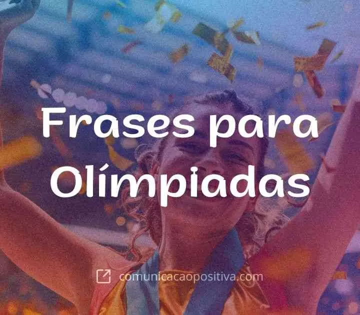 25 Frases Olímpicas (Jogos Olímpicos) Para Incentivar Sua Equipe